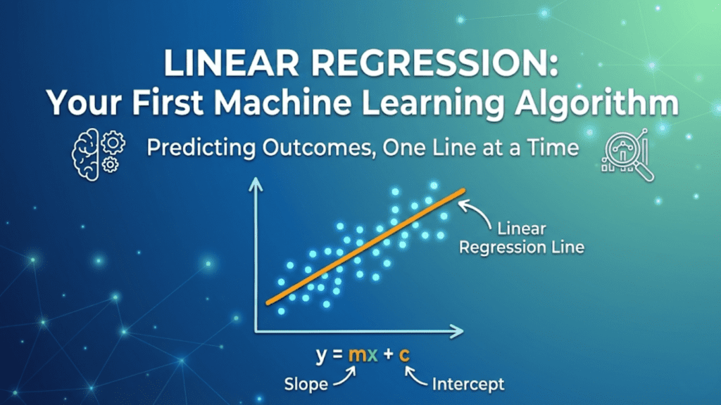 Linear Regression: Your First Machine Learning Algorithm Explained